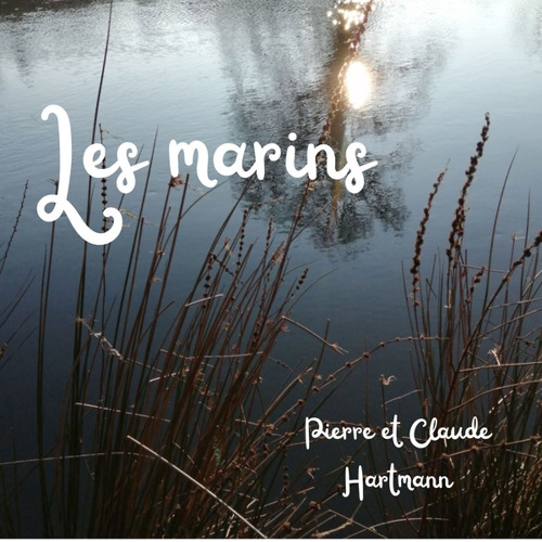 Stream Les marins by Pierre et Claude Hartmann | Listen online for free ...