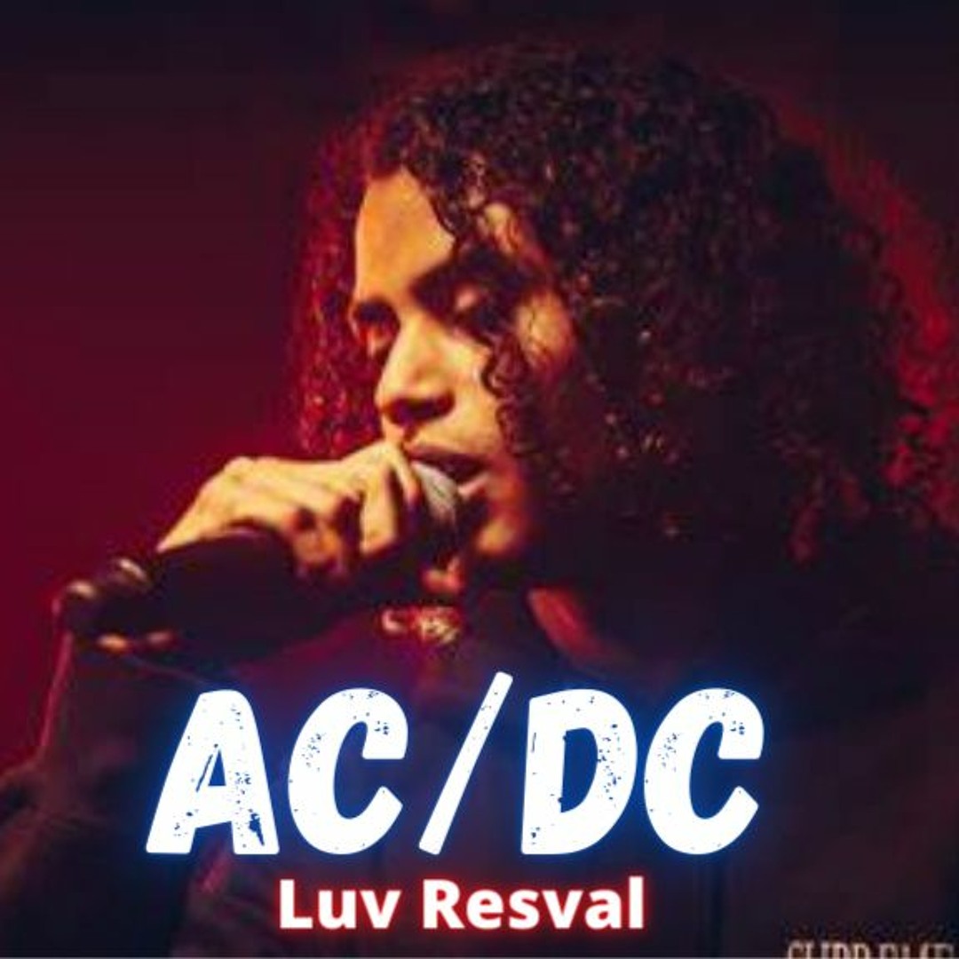 Stream Luv Resval - AC/DC by Luv Resval Fans Clubs | Listen online for ...