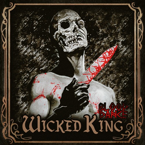 Stream Wicked King by Blood Dance | Listen online for free on SoundCloud