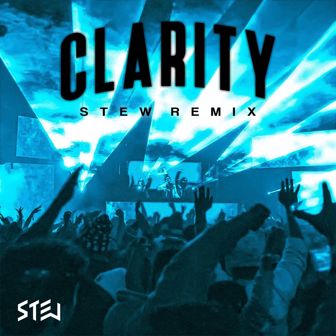 Stream Zedd - Clarity (STEW REMIX) by Sounds By STEW | Listen online ...