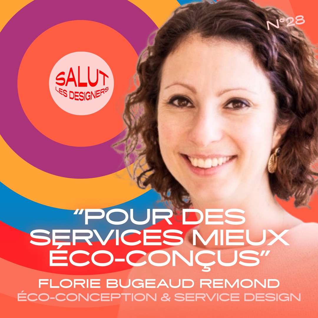 Stream episode SLD #28 - Florie Bugeaud-Remond, service design - "Pour ...