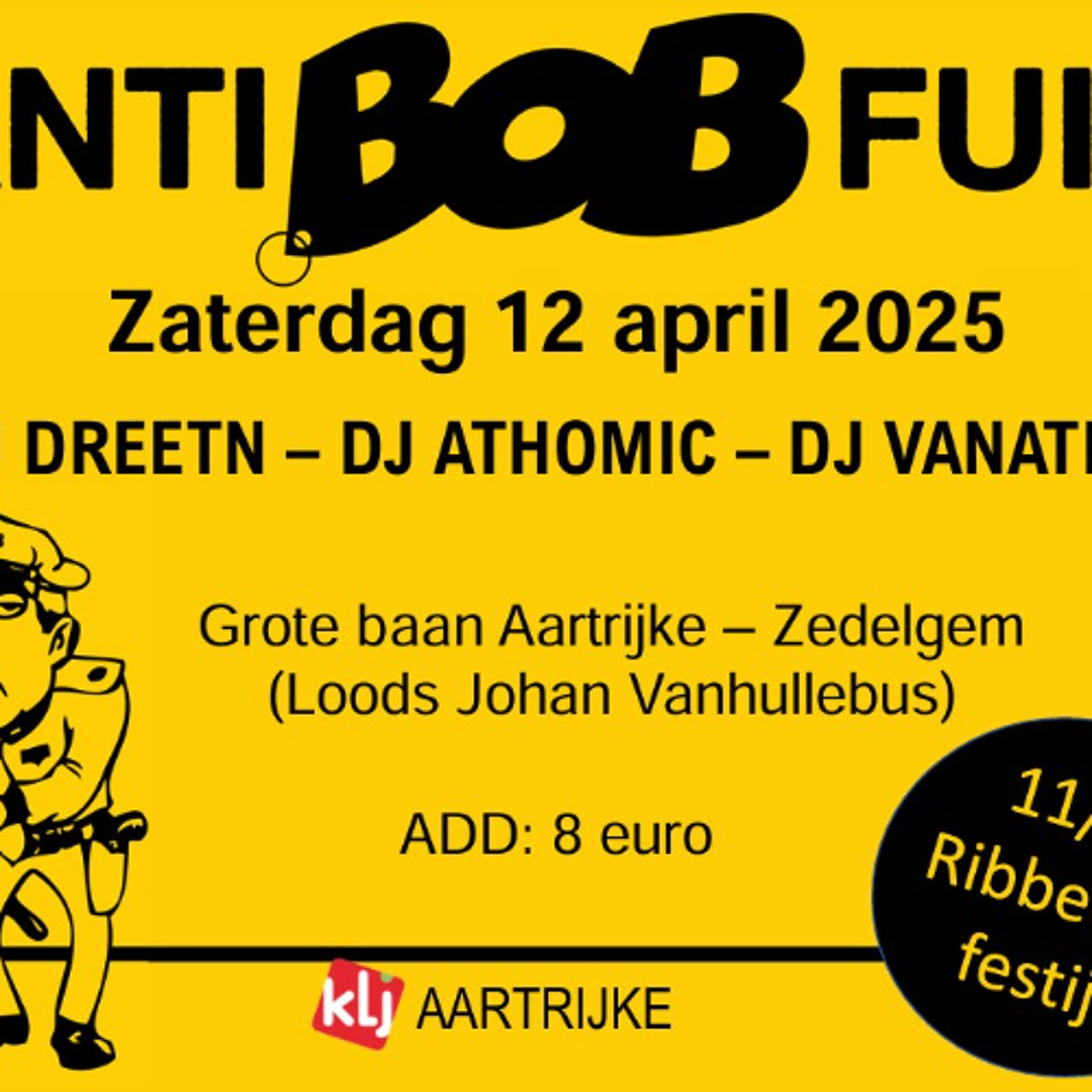 Stream Anti Bob Fuif 2025 by DJ DREETN | Listen online for free on ...