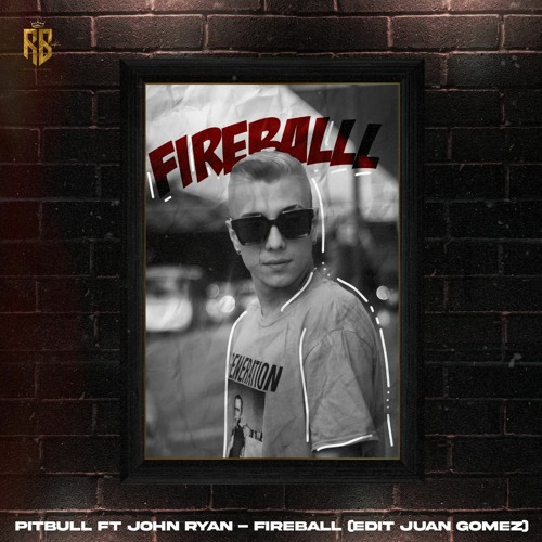 Stream FIREBALL (Juan Gomez Bootleg 2021) - LINK DE DESCARGA EN LA ...