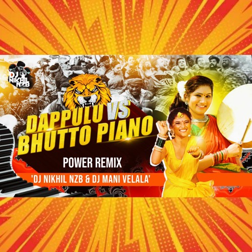 Stream 01 DAPPULU VS BHUTTO PIANO - TRENDING MIX - DJ NIKHIL NZB & DJ ...