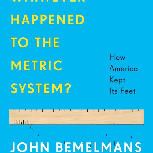 Stream episode [PDF] Online Whatever Happened to the Metric System ...