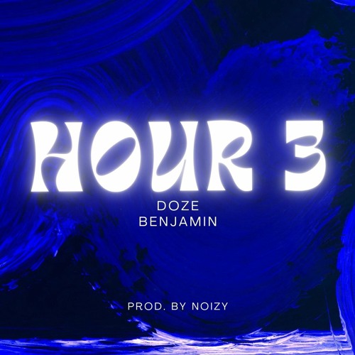 Stream hour 3 - doze, benjamin (prod. by noizy) by DOZE | Listen online ...