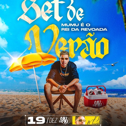 Stream SET DE VERÃO DJ MUMU by MUMUDJ - REI DA REVOADA 🤴🏼 | Listen ...