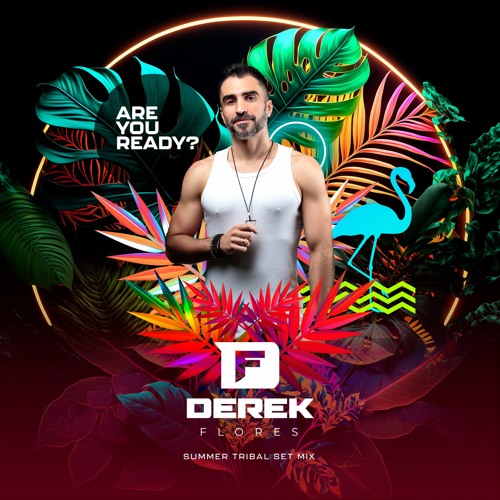 Stream Are You Ready? Derek Flores 2023 Tribal SET by Dj Derek Flores ...