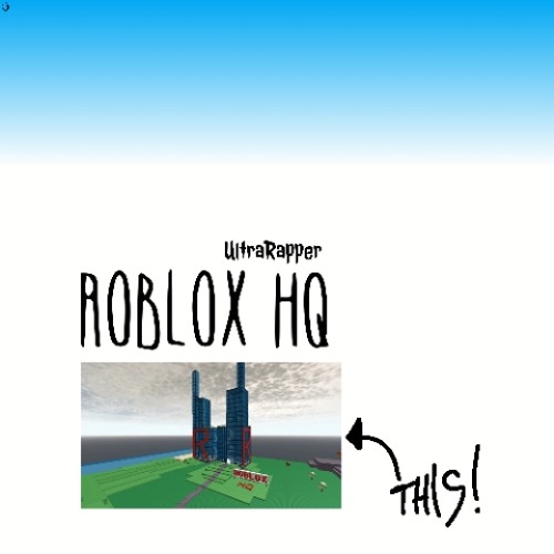 Stream Roblox HQ by UltraRapper | Listen online for free on SoundCloud