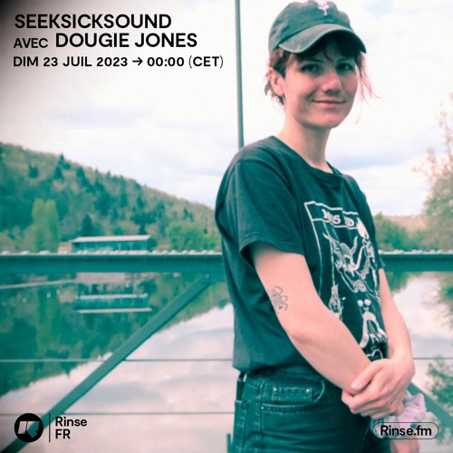 Stream SeekSickSound avec Dougie Jones - 23 Juillet 2023 by Rinse ...