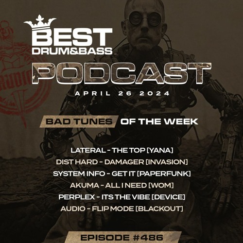 Bad Syntax & O&P - Best Drums & Bass Podcast 486 2024-04-26