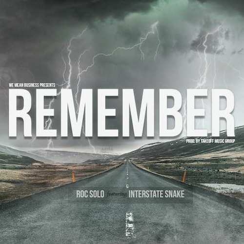 Stream Roc Solo ft. Interstate Snake "Remember" by DMV Gear | Listen ...
