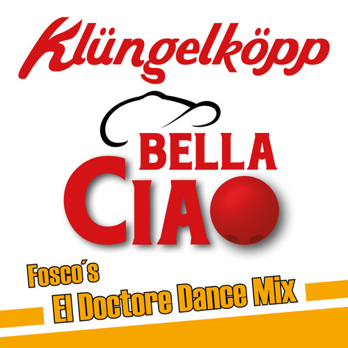 Stream Bella Ciao (Fosco's El Doctore Dance Mix Radio Version) by ...