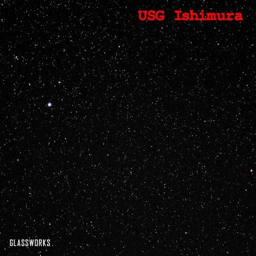 Stream USG Ishimura by Glassworks | Listen online for free on SoundCloud