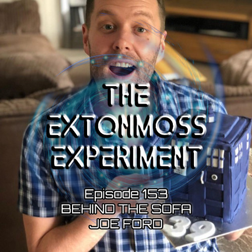 Stream Episode 153: Behind The Sofa - Joe Ford by The ExtonMoss ...