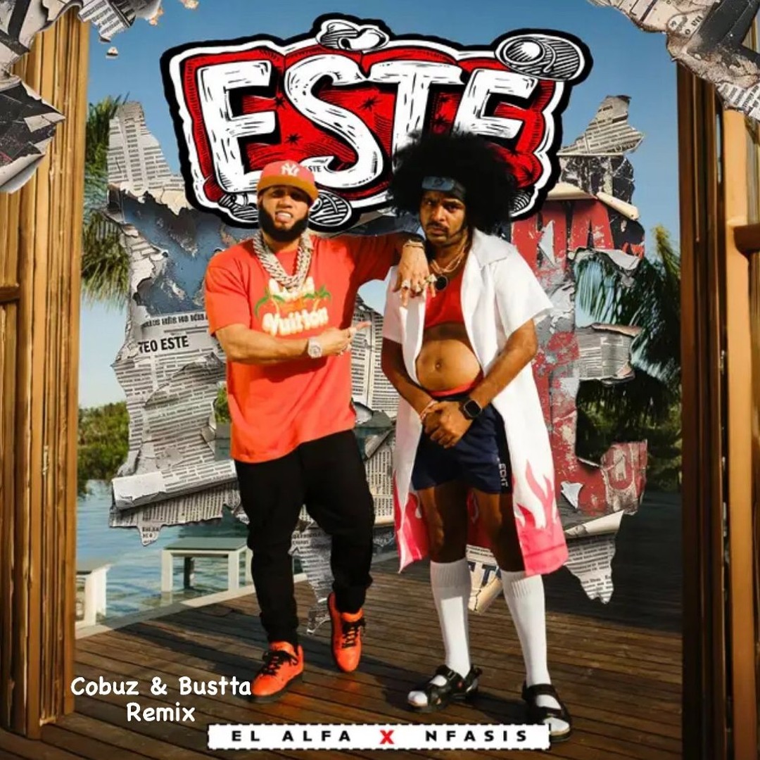 Stream El Alfa x Nfasis - Este (Cobuz & Bustta Remix) by Cobuz & Bustta ...