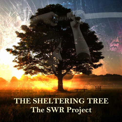 Stream The SWR Project | Listen to The Sheltering Tree playlist online ...