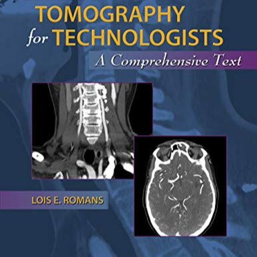 Stream [DOWNLOAD]- Computed Tomography for Technologists: A ...