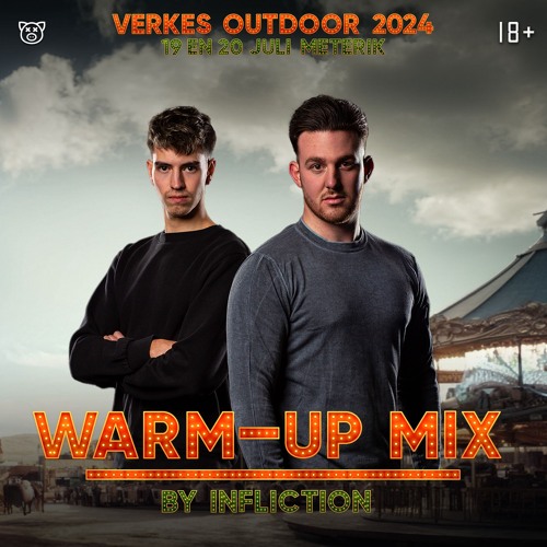 Stream Verkes Outdoor 2024 Warm-Up Mix | Infliction by Verkes Events ...