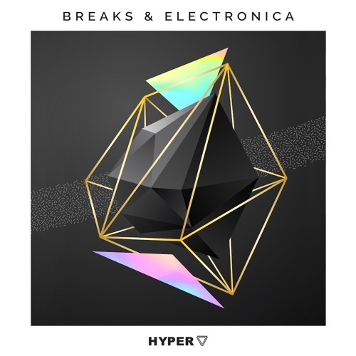 Stream Hyper - Breaks & Electronica by Sample Market | Listen online ...