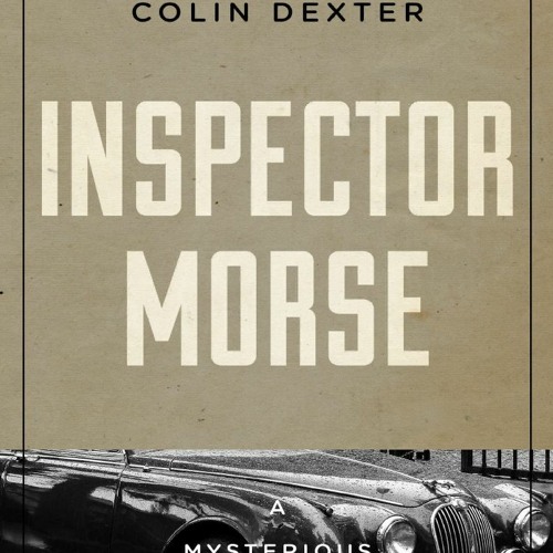 Stream episode FULL DOWNLOAD (PDF) Inspector Morse: A Mysterious ...