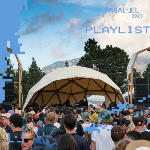 Stream Paral·lel Festival | Listen to Paral·lel 2023 Sets Playlist ...