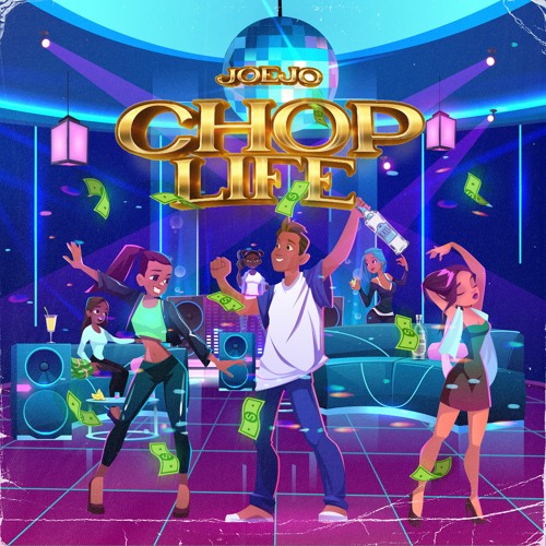 Stream Chop Life by Joejo | Listen online for free on SoundCloud