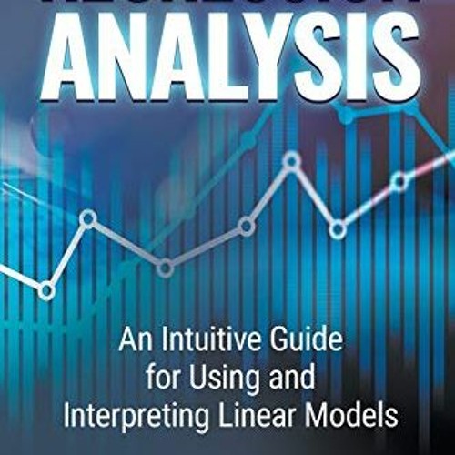 stream-download-regression-analysis-an-intuitive-guide-for-using-and-interpreting-linear
