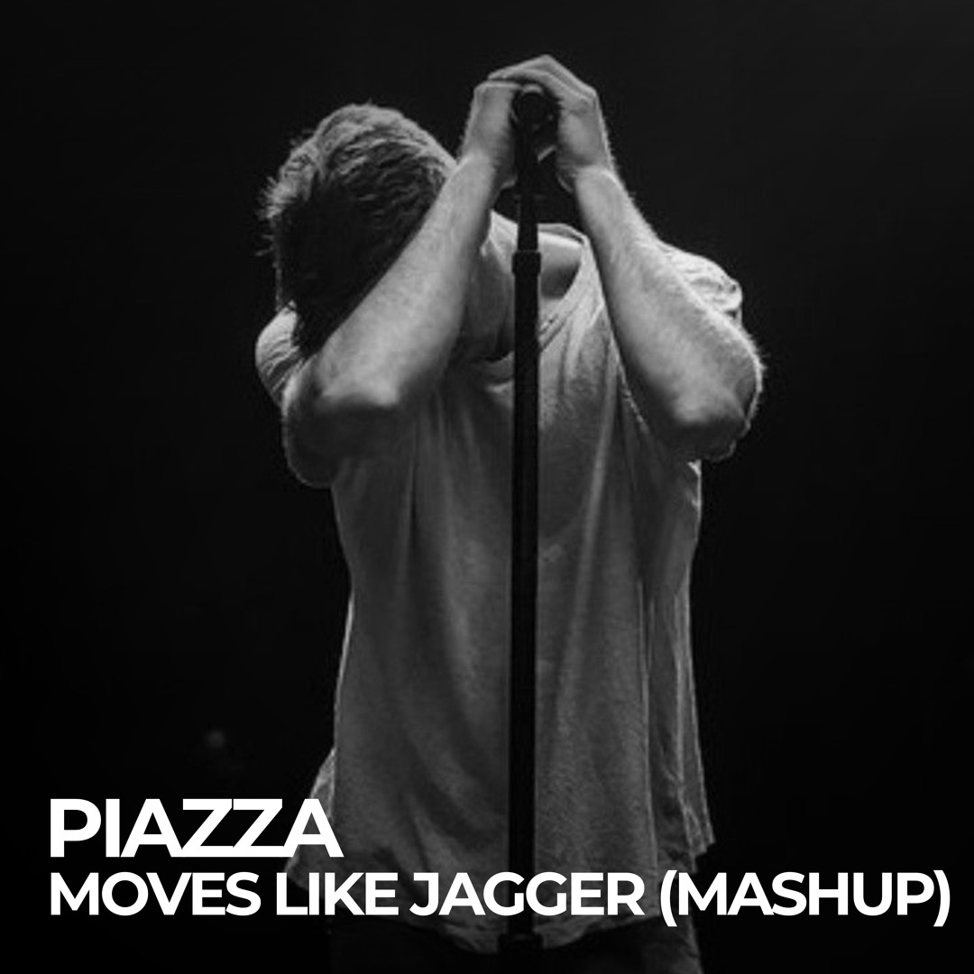Stream Maroon 5 - Moves Like Jagger x Another Life (Piazza Mashup) by PIAZZA | Listen online for ...
