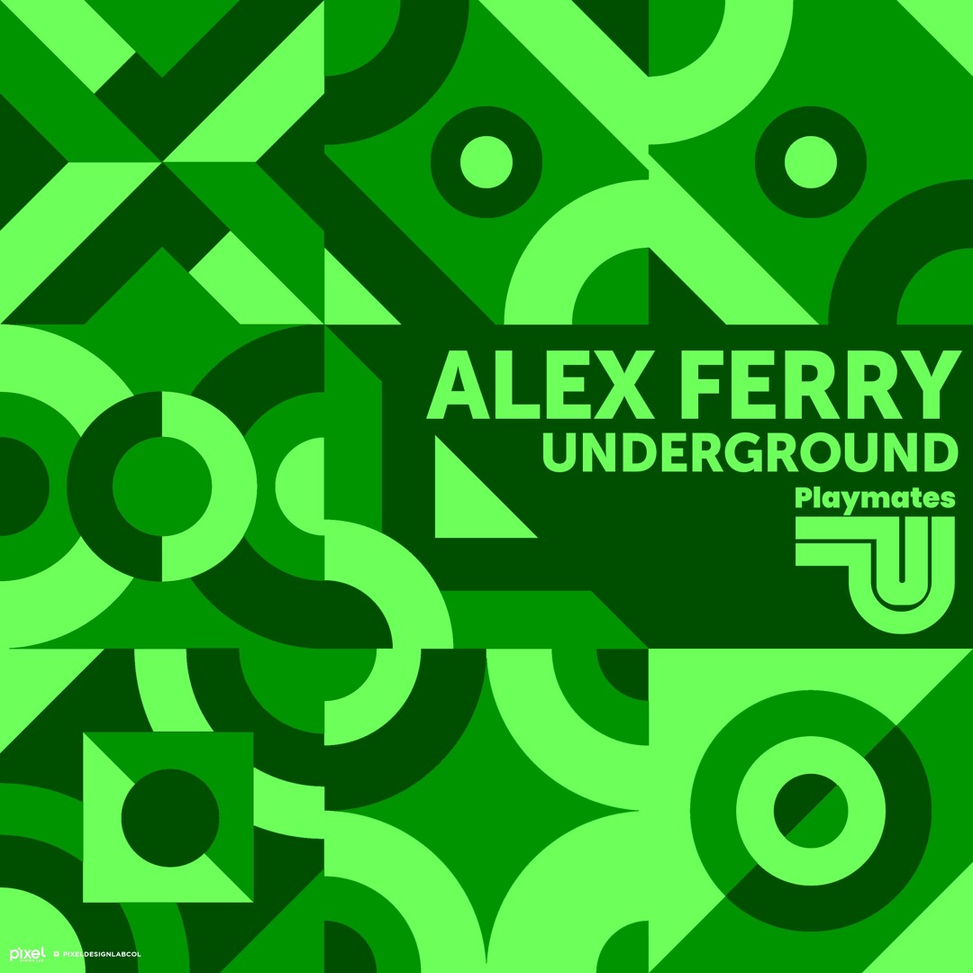 Stream Alex Ferry - Underground by Playmates Records | Listen online ...