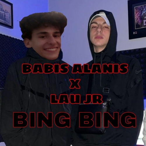 Stream BABIS ALANIS X LAU JR - BING BING by BABIS KASHMIR ALANIS ...