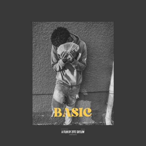 Stream Basic by 2FFE Skylow | Listen online for free on SoundCloud