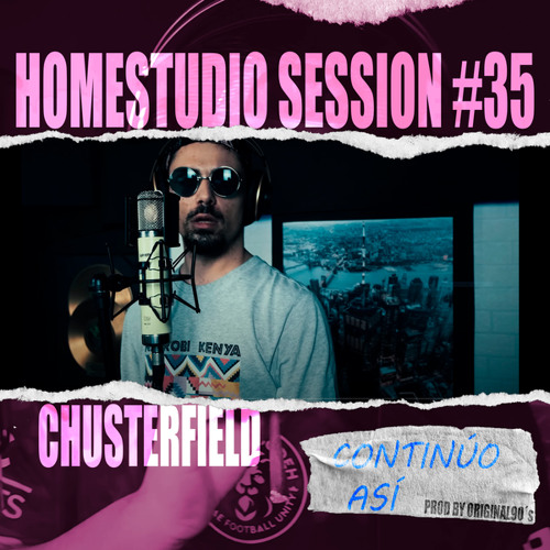 Stream Homestudio Session #35 (Continúo así) by Chusterfield | Listen ...