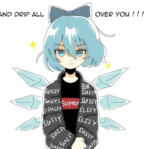 Stream Cirno's 100% Drip by ProdChrisPosh | Listen online for free on ...