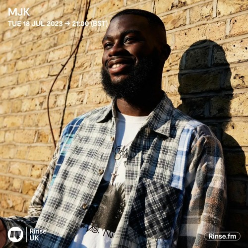 Stream MJK - 18 July 2023 by Rinse FM | Listen online for free on ...