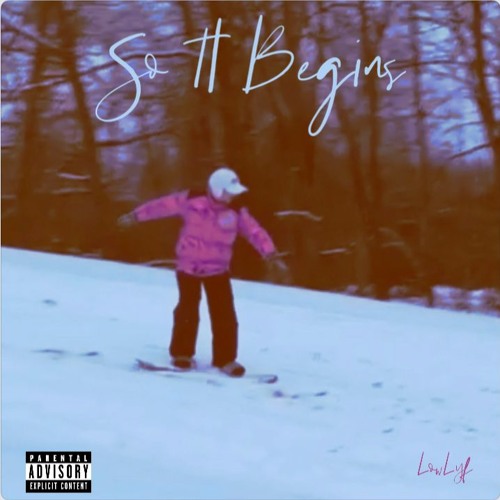 Stream LowLyf | Listen to So It Begins playlist online for free on ...