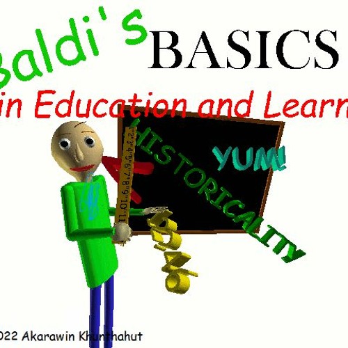 Stream Baldi's Basics Songkran In Education And Learning OST - All ...