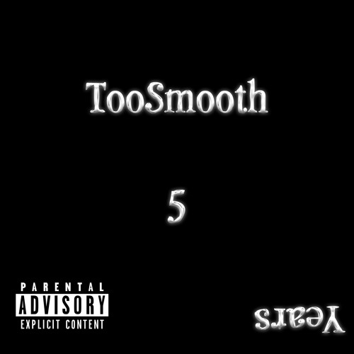 Stream TooSmooth | Listen to 5 Years Of TooSmooth playlist online for ...