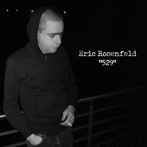 Stream Eric Rosenfeld | Listen to 529 playlist online for free on ...