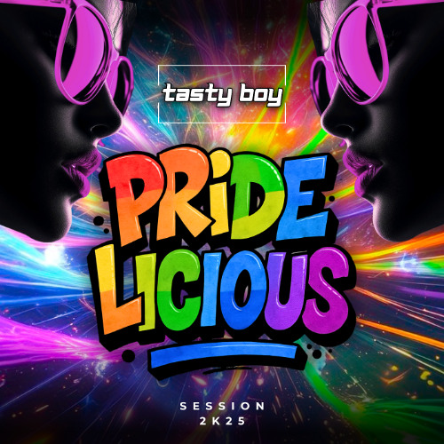 pumpyoursound.com | TASTY BOY PRIDELICIOUS 2K25
