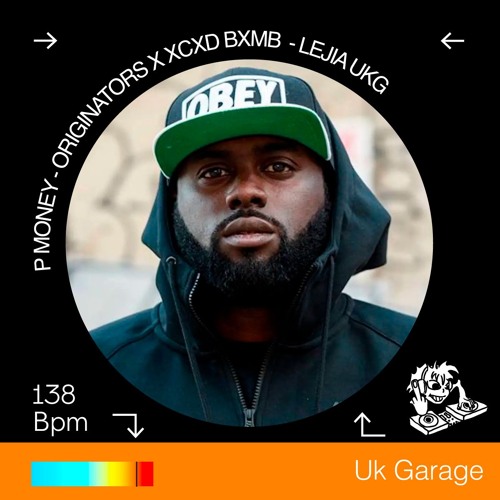 Stream P MONEY - ORIGINATORS x XCXD BXMB (LEJIA UK Garage Remix) [FREE ...