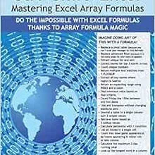 Stream Read Epub Ctrlshiftenter Mastering Excel Array Formulas Do The Impossible With E By