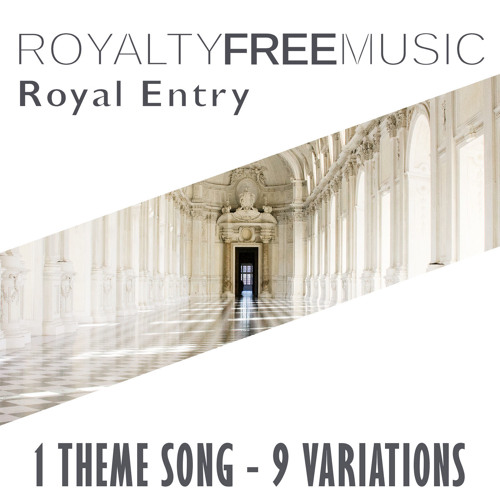 Stream Royal Entry, Var. 2 by Royalty Free Music Maker | Listen online ...