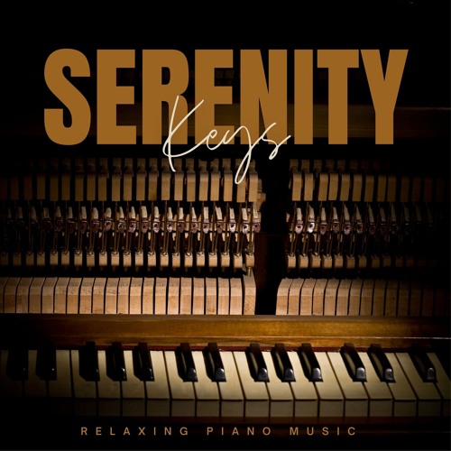 Stream Relaxing Piano Music | Listen to Serenity Keys: Smooth Piano ...