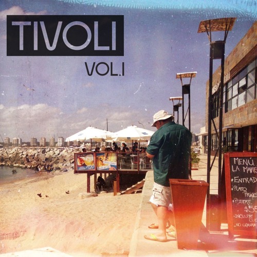 Stream Tivoli | Listen to Tivoli, Vol. 1 playlist online for free on SoundCloud