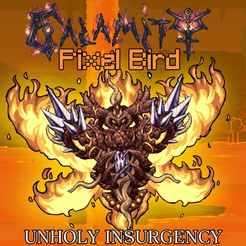 Stream Terraria Calamity Mod - Unholy Insurgency by Pixel Bird | Listen ...