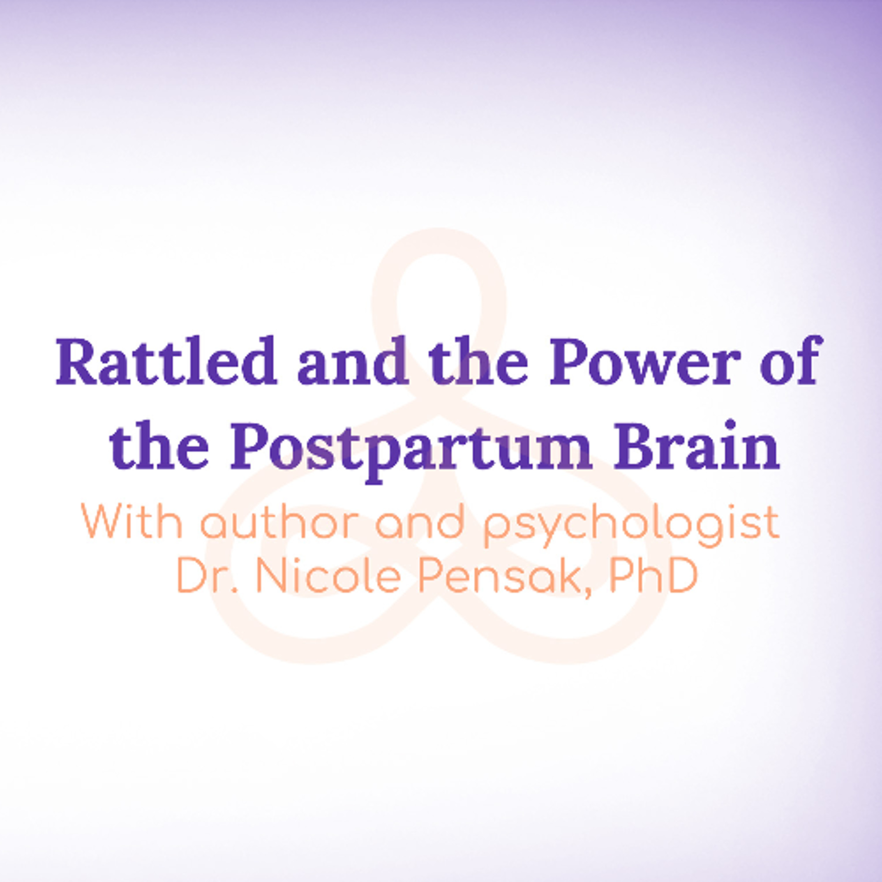 Healthful Woman Podcast - "Rattled and the Power of the Postpartum ...