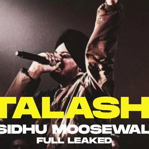 TALASHI | SIDHU MOOSEWALA | NI TU OHDE NAL MILAWE AKHIYA | NEW PUNJABI ...