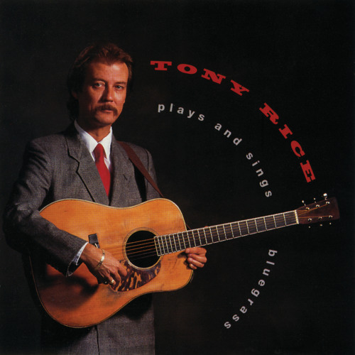 Stream Tony Rice | Listen to Tony Rice Plays and Sings Bluegrass ...