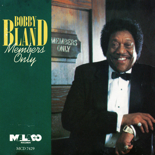 Stream Bobby Bland Listen To Members Only Playlist Online For Free On Soundcloud